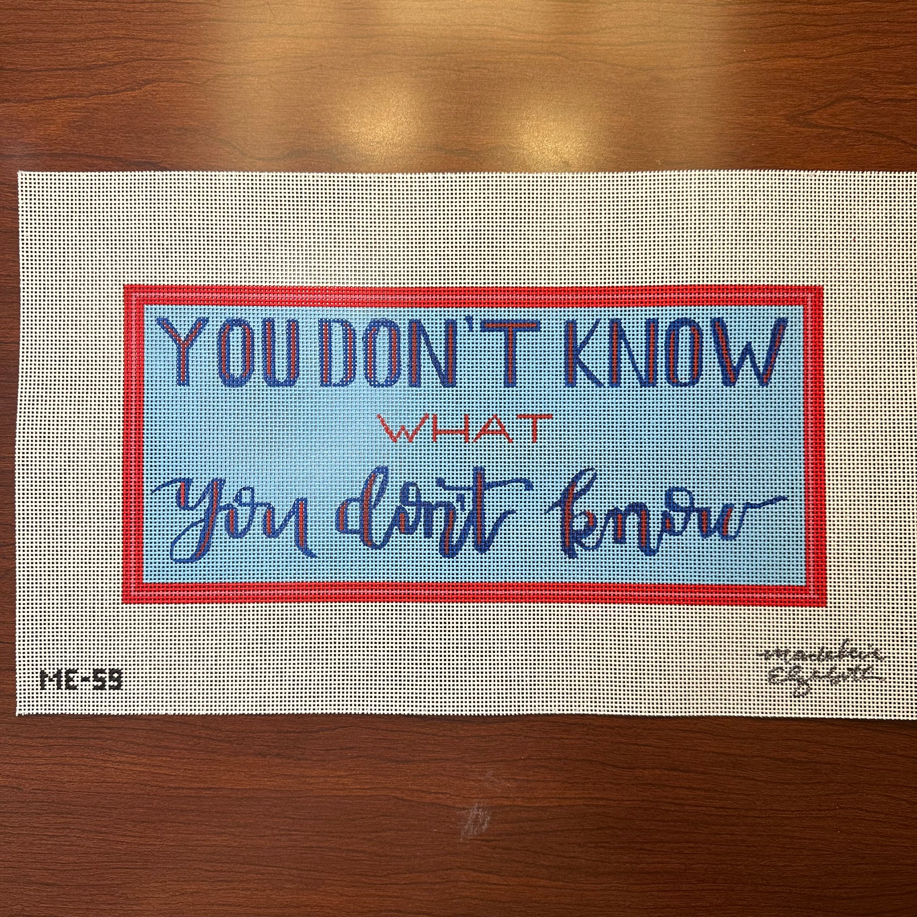 You Don't Know... Sign – The Needlepoint Clubhouse