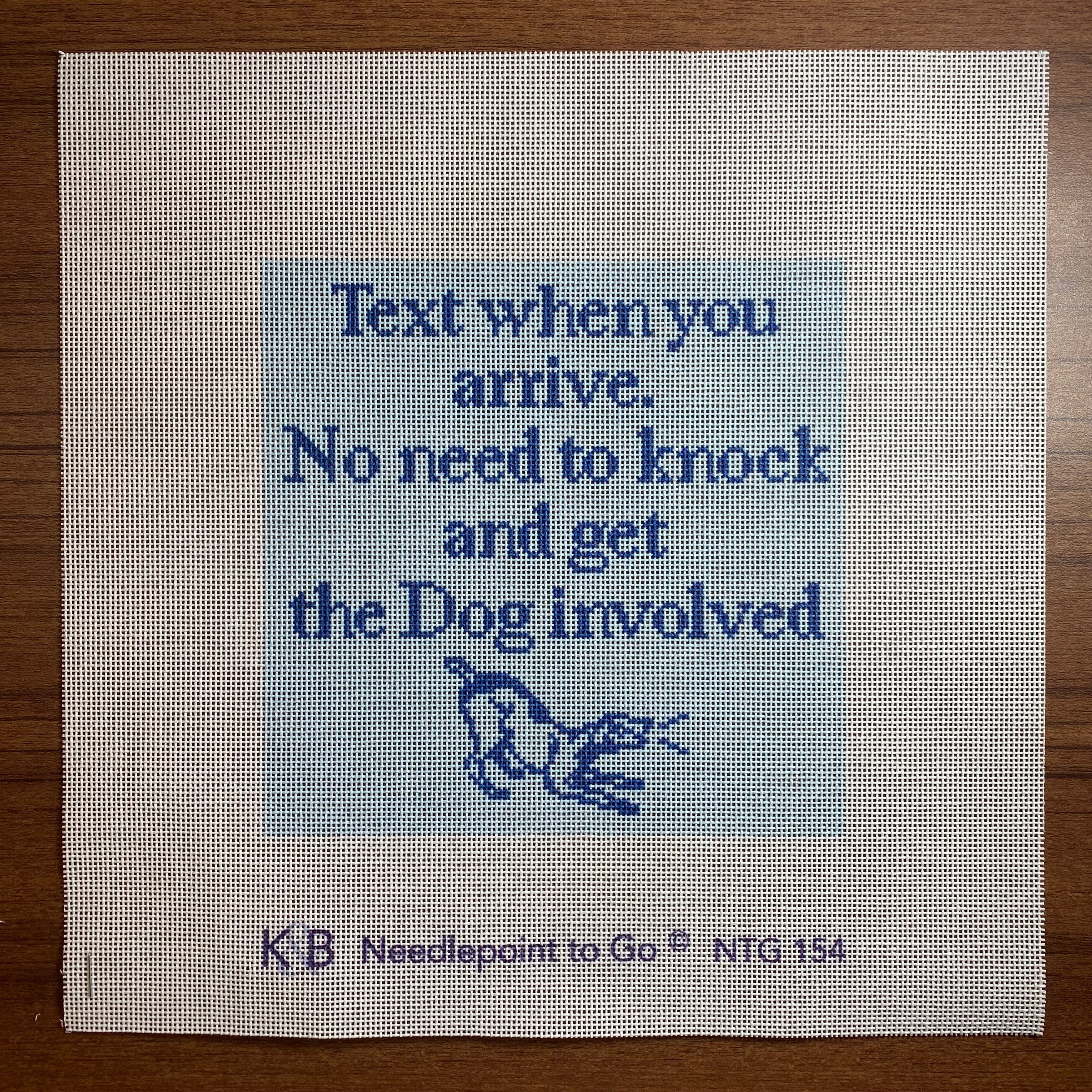 Text When You Arrive – The Needlepoint Clubhouse
